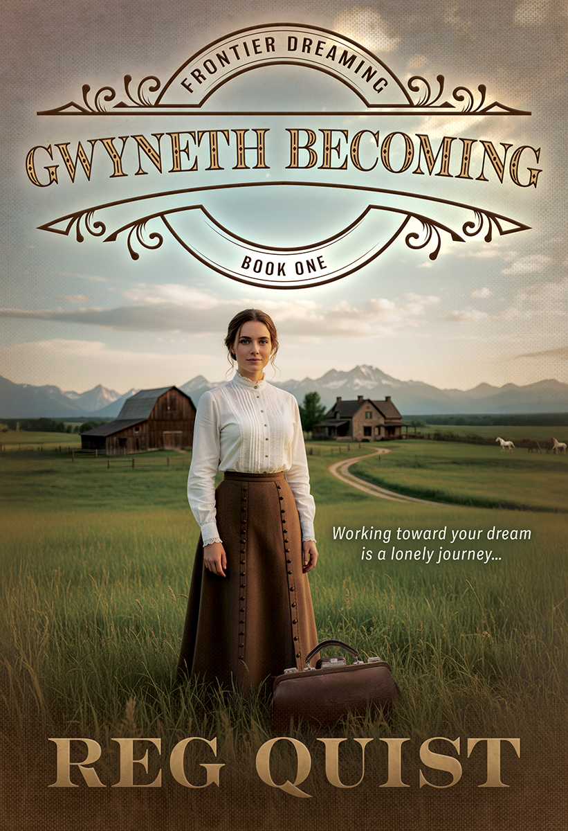 Gwyneth Becoming: Christian Historical Fiction (Frontier Dreaming Book ...